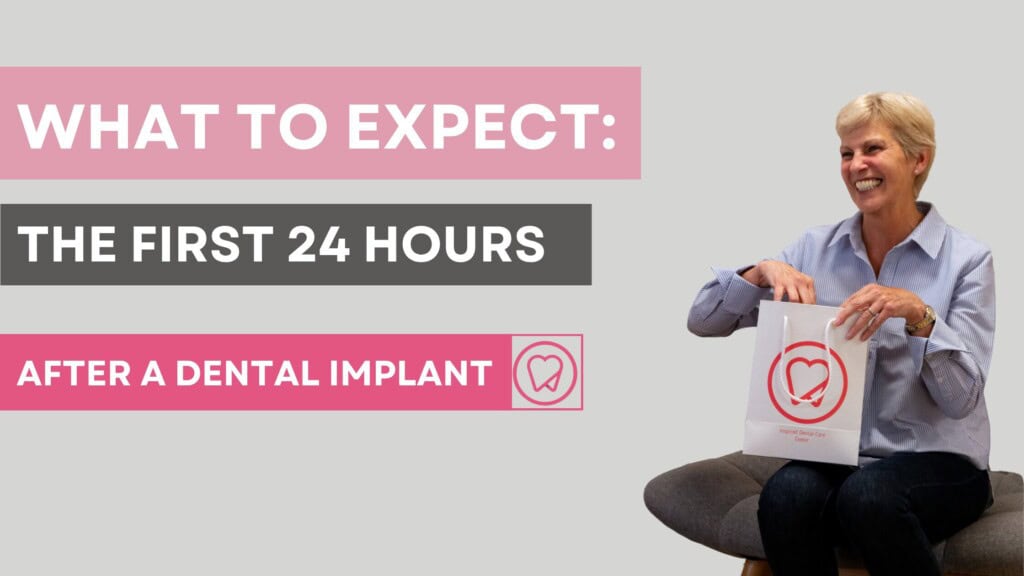 The First 24 Hours After a Dental Implant